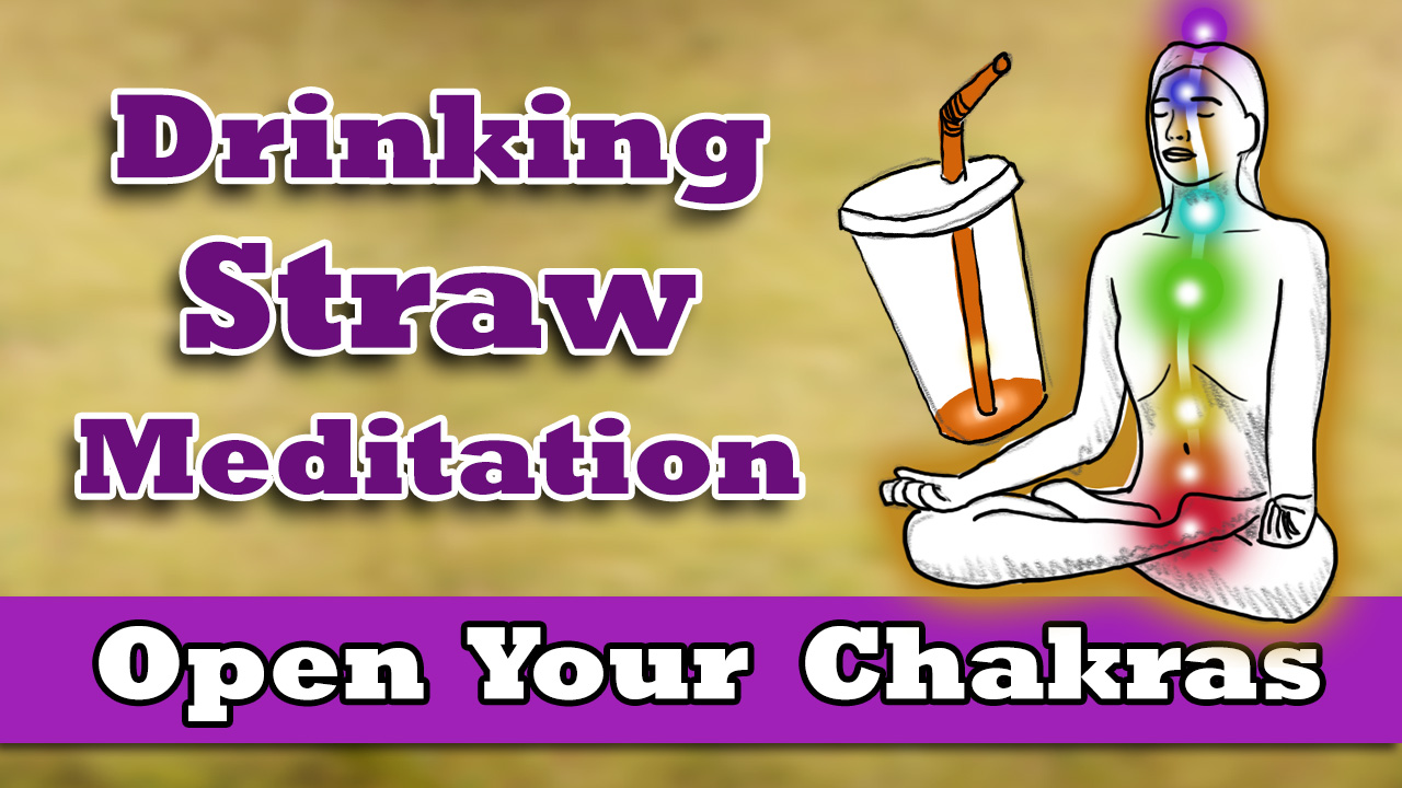 Drinking Straw Meditation Technique - The Gregarious Hermit
